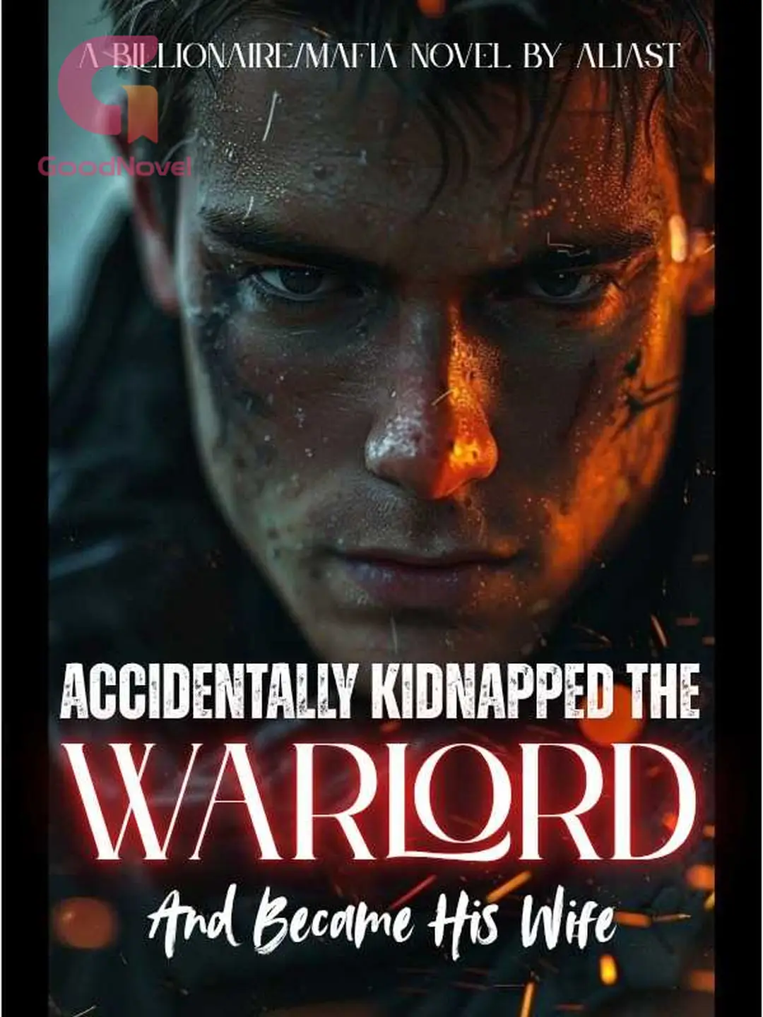 112. Another Kiss, Another Lie - Accidentally Kidnapped the Warlord and Became His Wife - GoodNovel