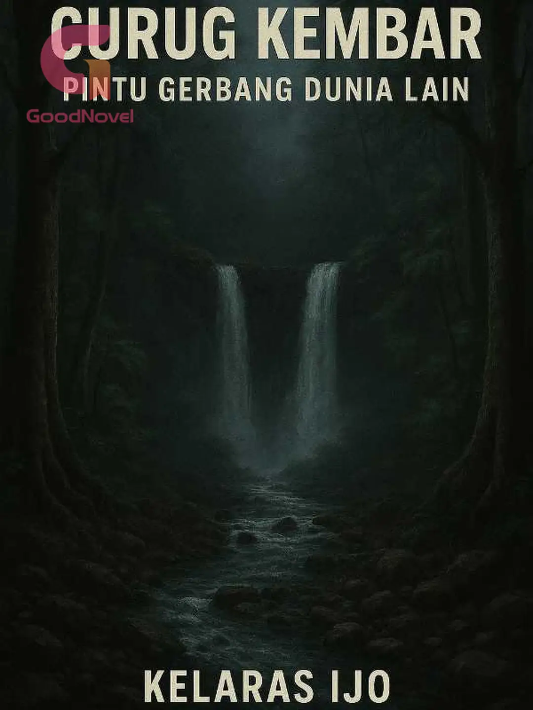 Baca Gratis Bab Desa Kemuning dan Misteri Curug Kembar dari Curug ...