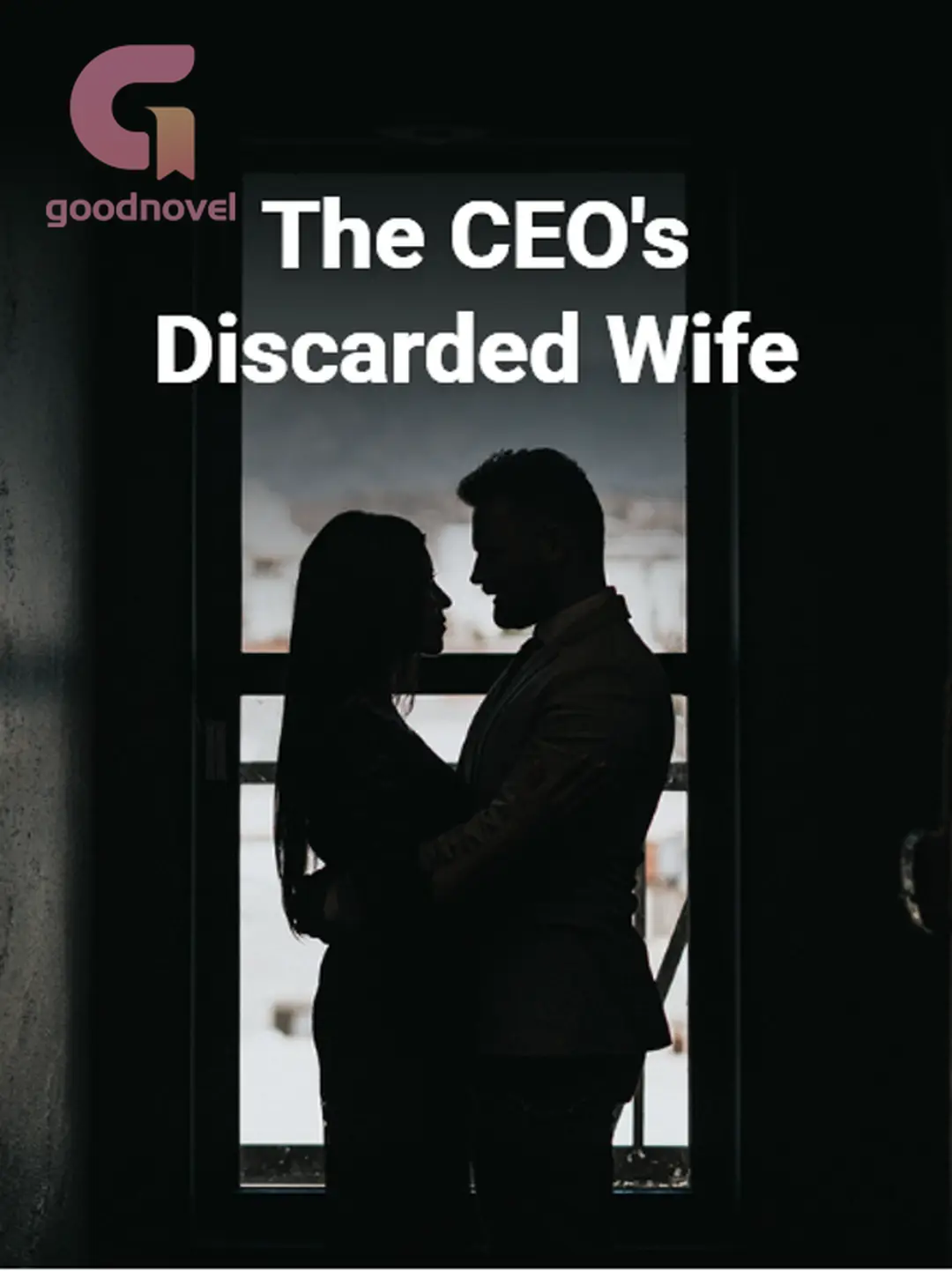 Libreng KABANATA 1 ng The CEO's Discarded Wife Online | GoodNovel