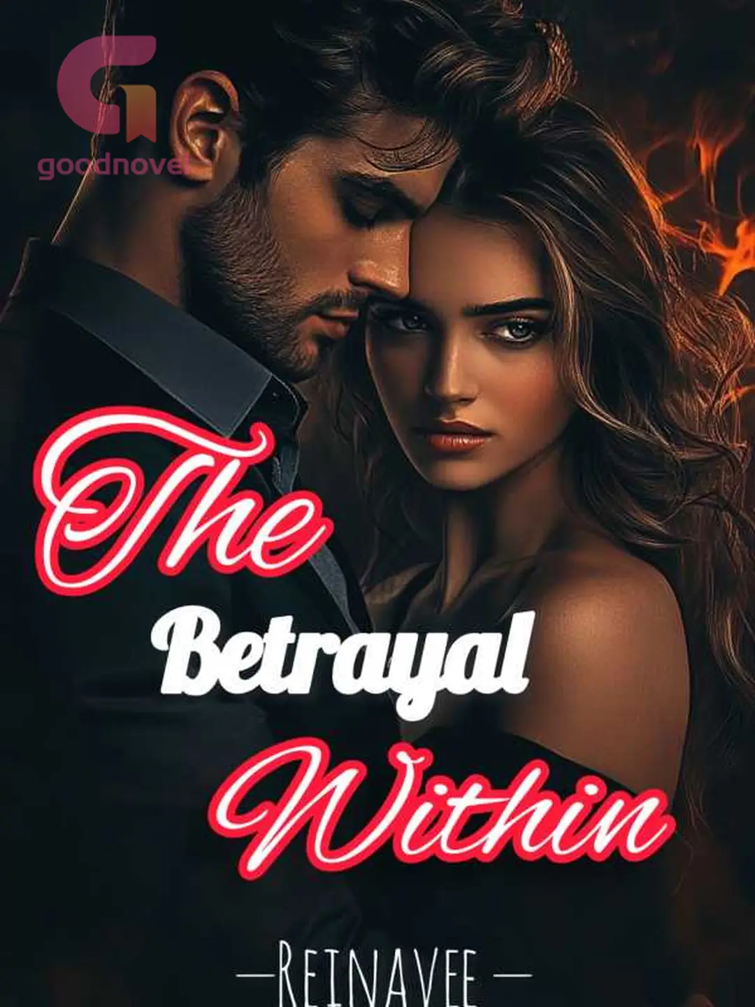 Chapter 17 - The Betrayal Within - GoodNovel