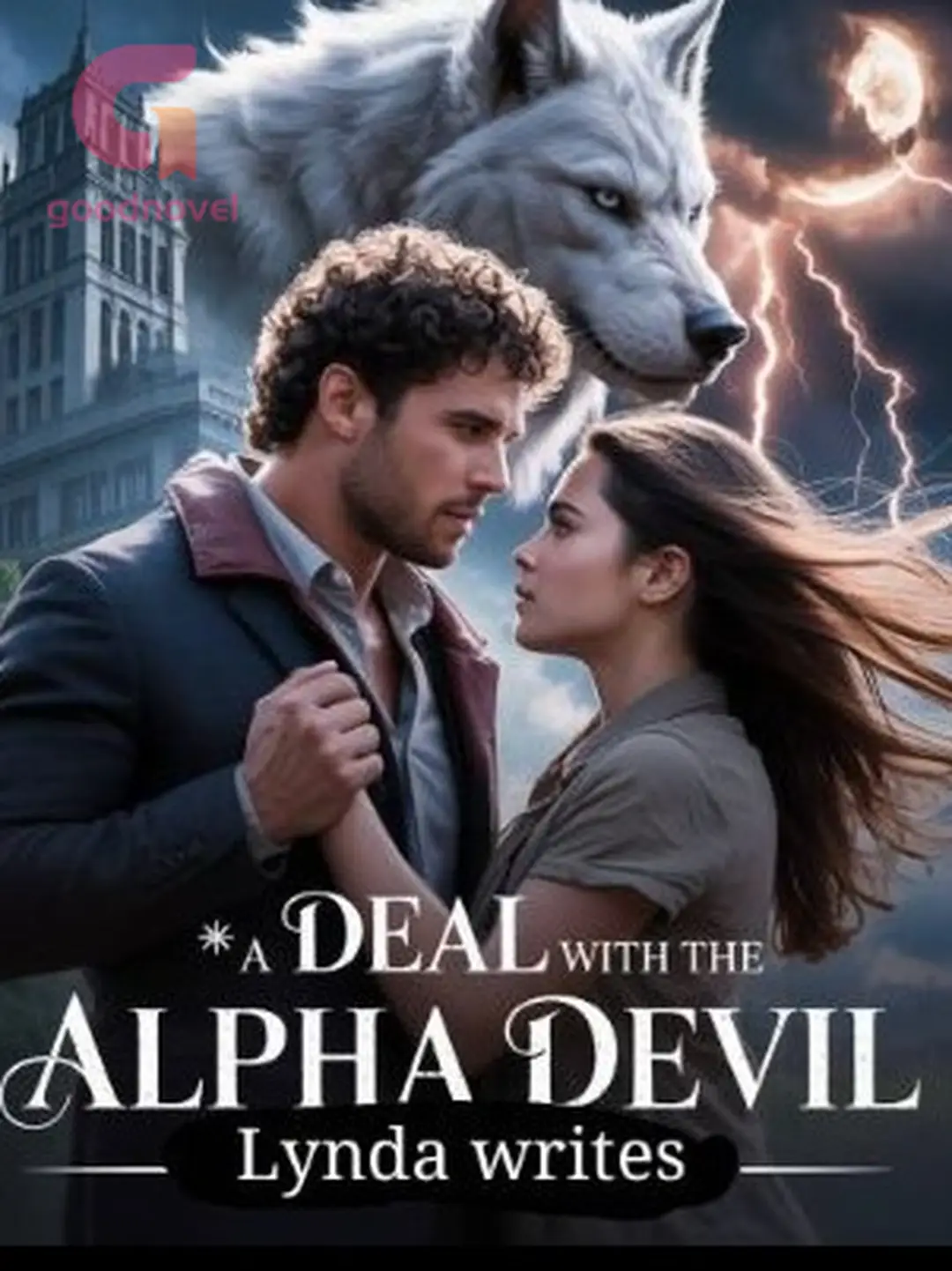 Seventy two: never had the power to end me - A DEAL WITH THE ALPHA DEVIL - GoodNovel