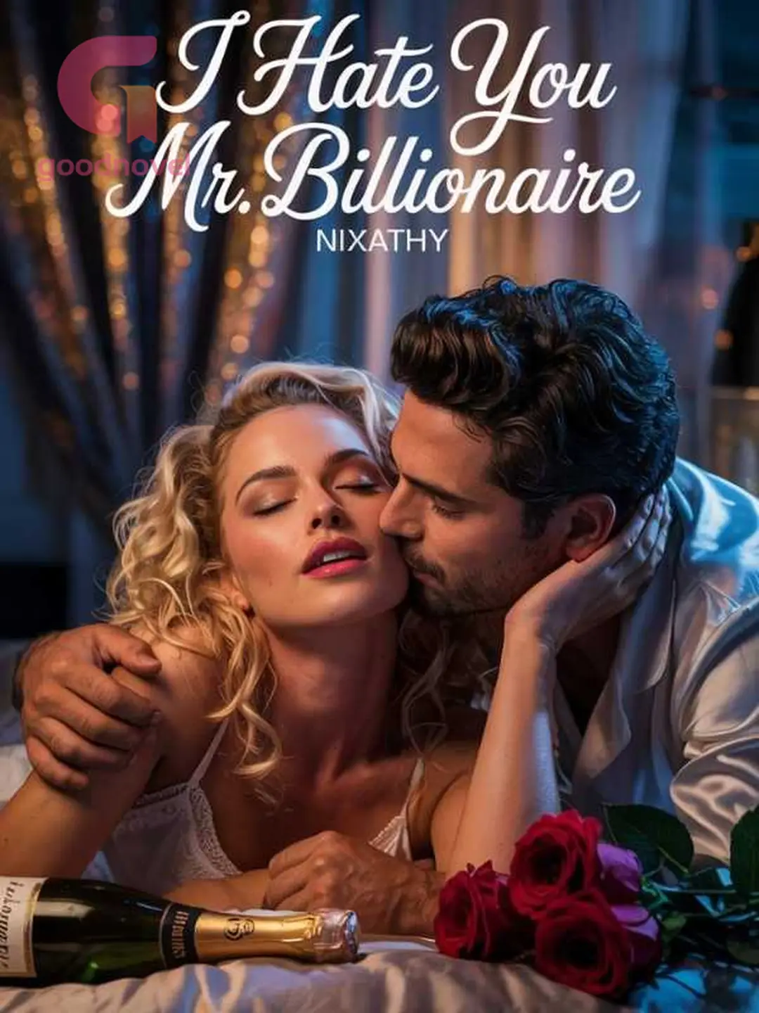 Chapter Twenty eight: One More Night - I Hate You, Mr Billionaire. - GoodNovel
