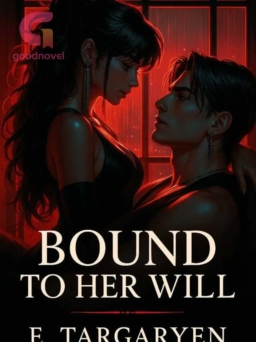 🌟Chapter Twenty-Four🌟 - BOUND TO HER WILL - GoodNovel