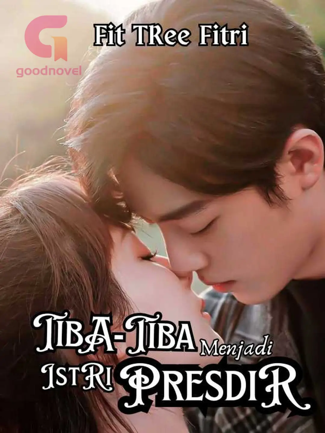 Tiba-tiba Menjadi Istri Presdir - Baca Gratis Online oleh Fit Tree Fitri | GoodNovel