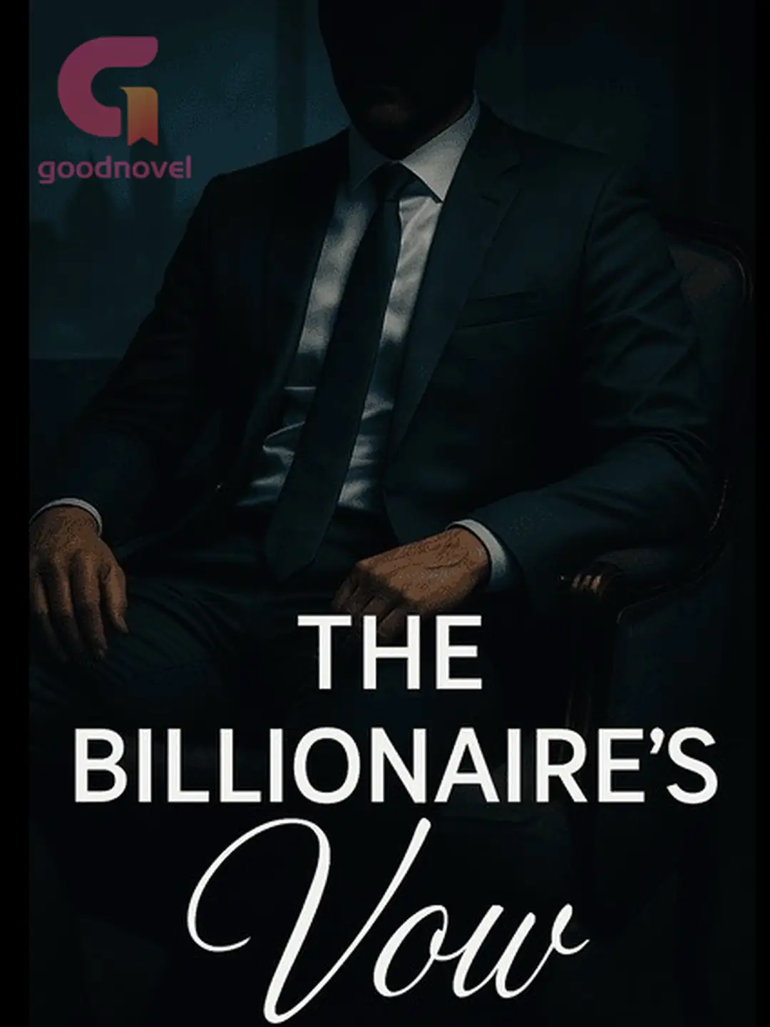 Chapter 17 - The Billionaire’s Vow - GoodNovel
