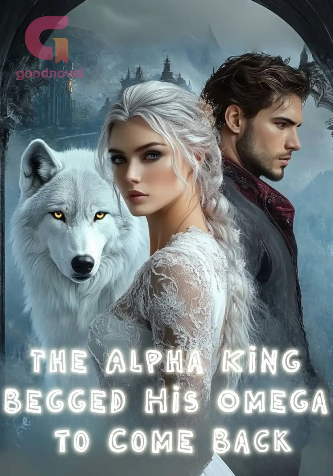 Denial - The Alpha King Begged His Omega to Come Back - GoodNovel