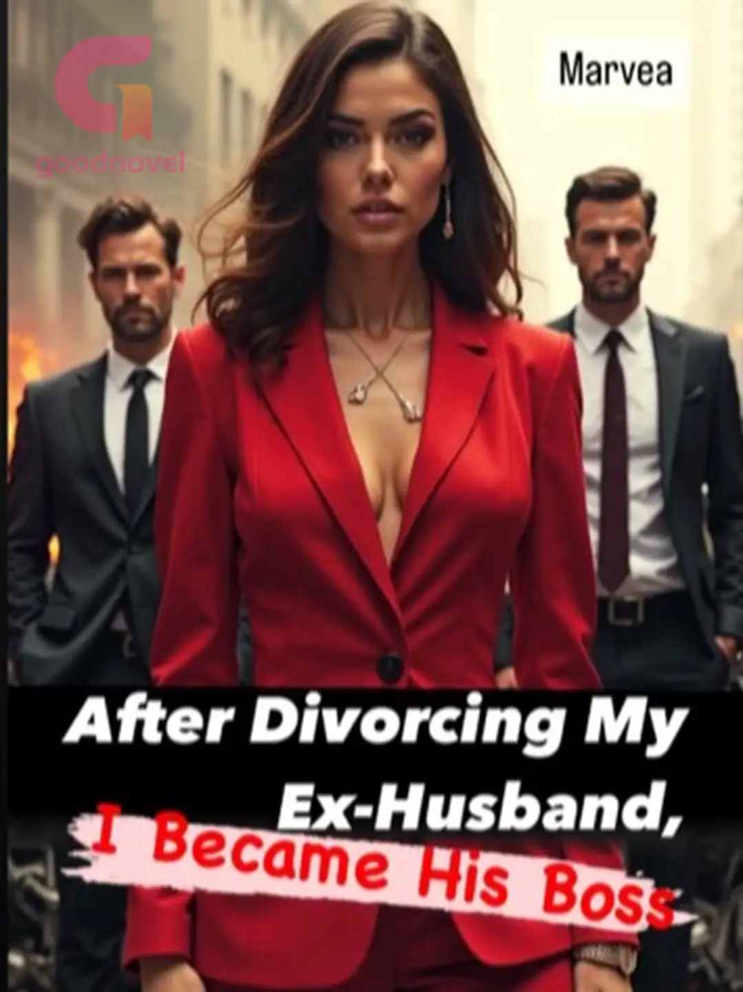 Chapter 28 - After Divorcing My Ex-Husband, I became His Boss - GoodNovel