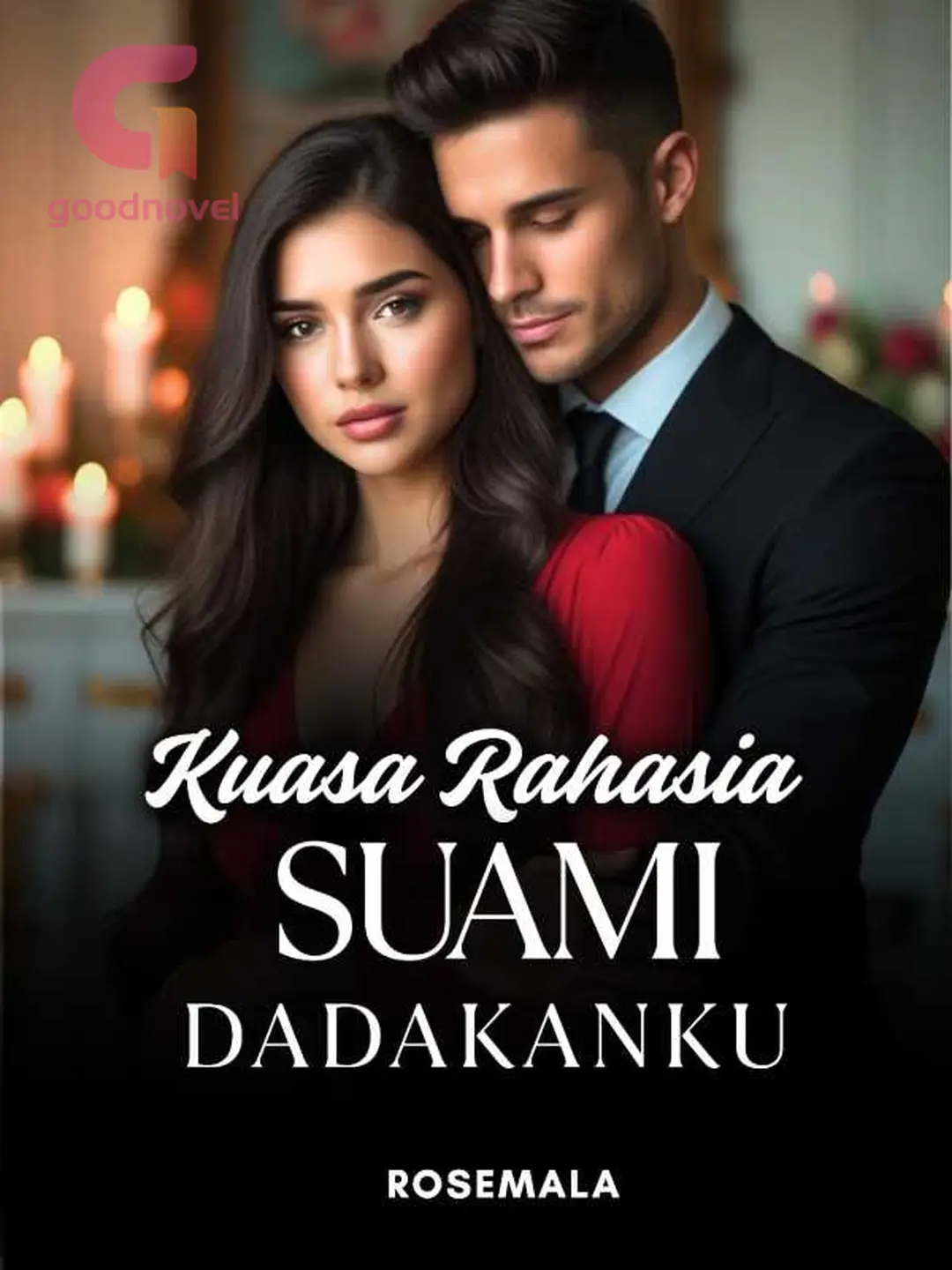 Kuasa Rahasia Suami Dadakanku - 54. USAHA Novel & PDF Online oleh Rosemala | Baca Romansa Cerita ...