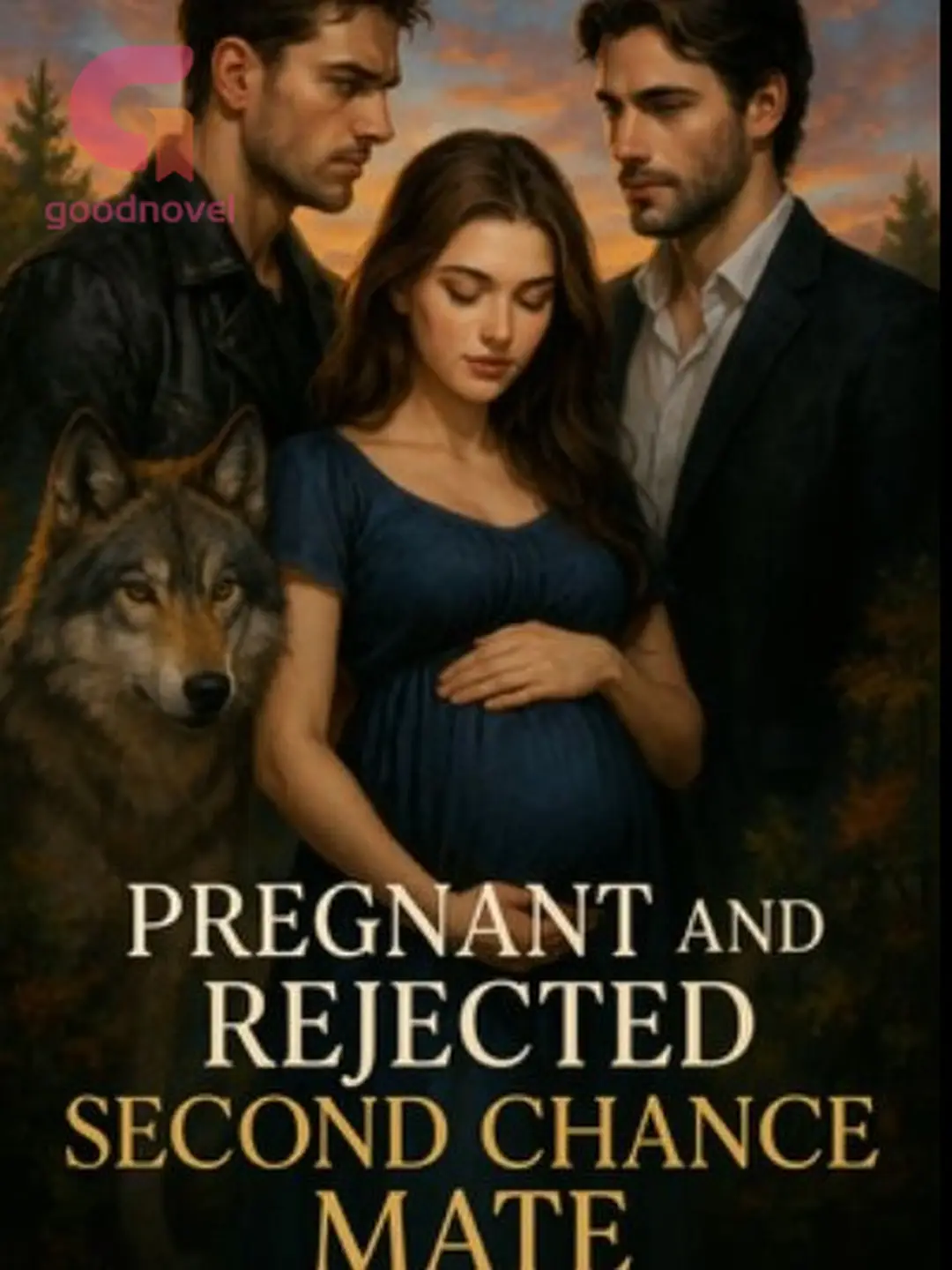 23 - Pregnant and Rejected (Second chance mate) - GoodNovel