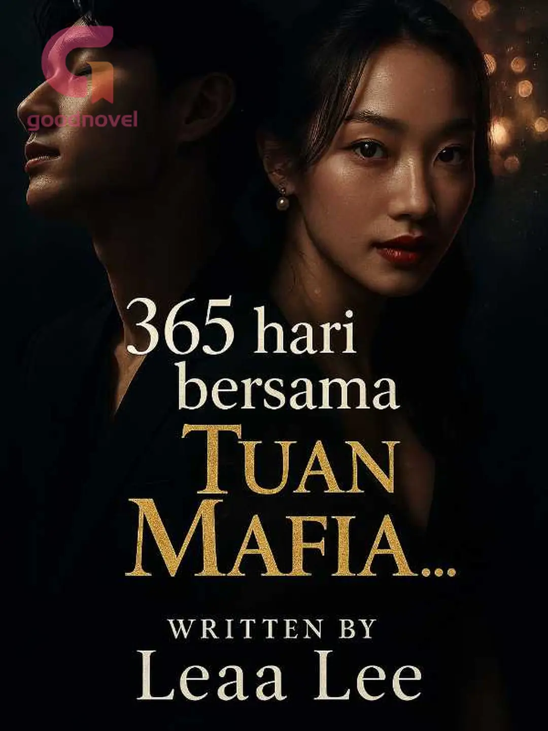 365 Hari Bersama Tuan Mafia - Tuan Mafia vs Drama Queen Novel & PDF Online oleh Leaa Lee | Baca ...