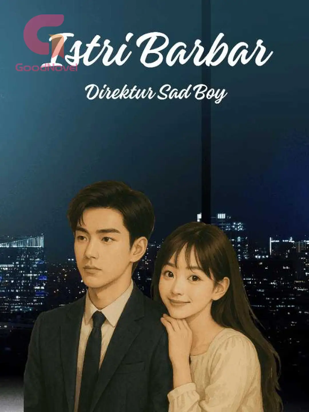 Istri Barbar Direktur Sad Boy - 32. Rival Novel & PDF Online oleh Hara Kiew | Baca Romansa ...