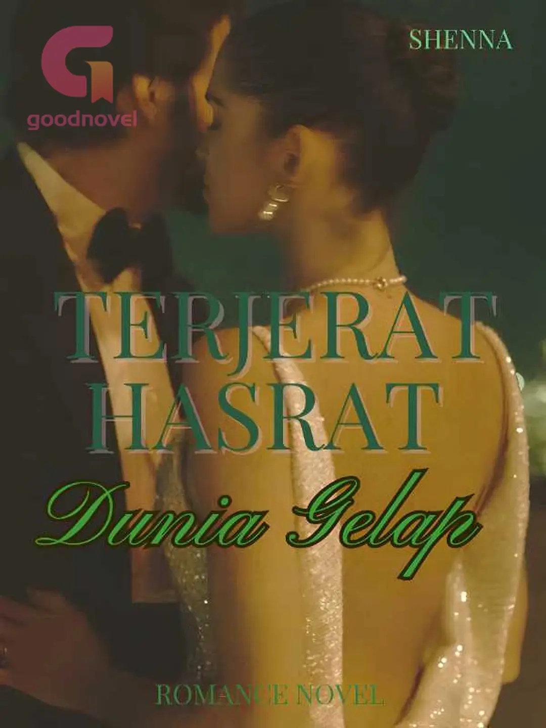 Terjerat Hasrat Dunia Gelap - Bab 32. Handuk yang Terjatuh Novel & PDF Online oleh Shenna | Baca ...