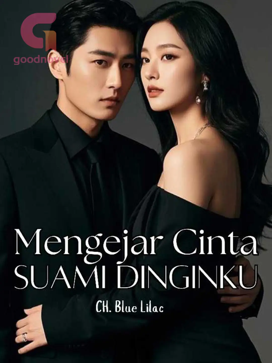 Mengejar Cinta Suami Dinginku - Kamu Kenapa?! Novel & PDF Online oleh CH. Blue Lilac | Baca ...