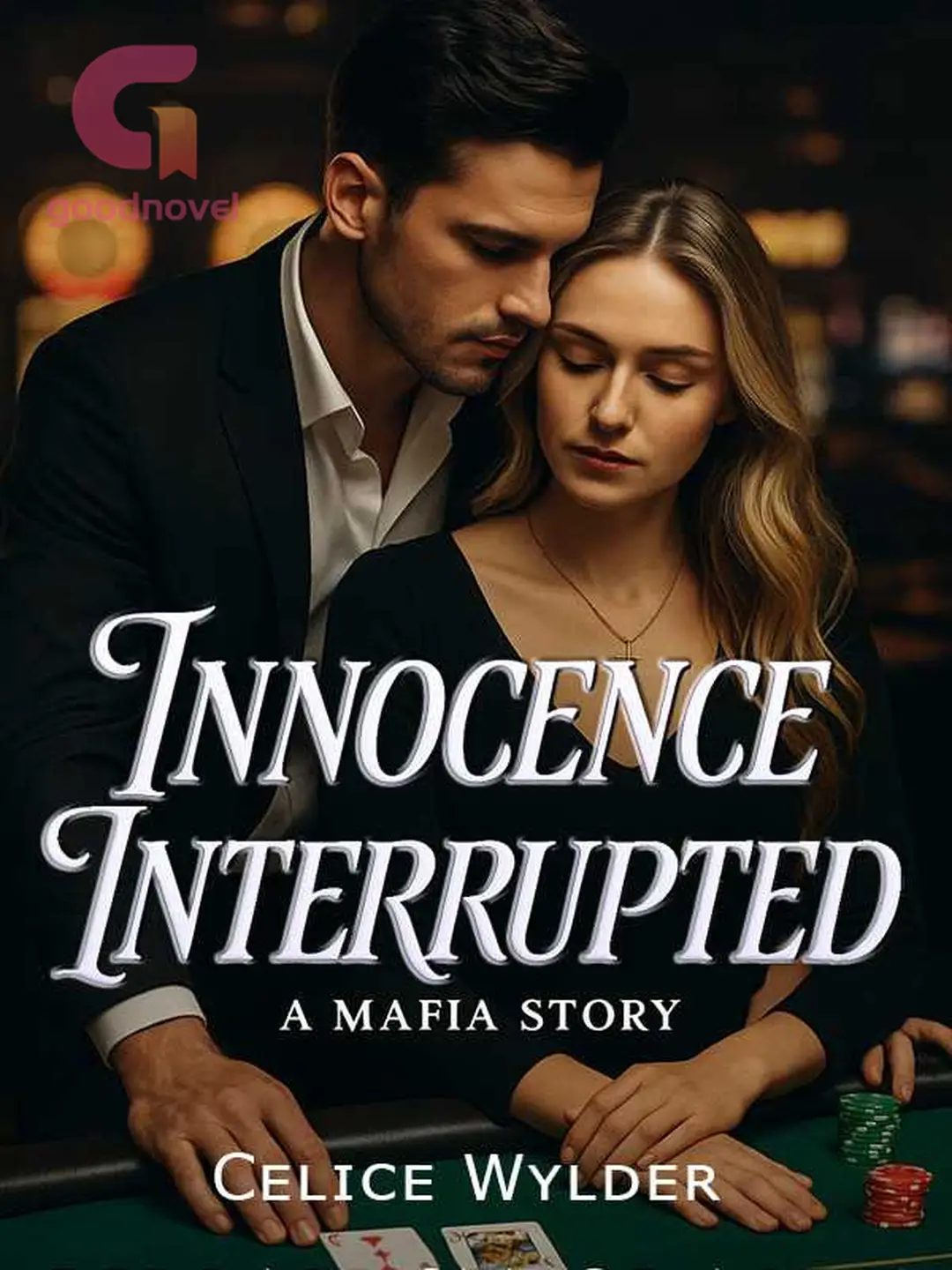 Chapter 78 - Innocence Interrupted - A Mafia Story - GoodNovel