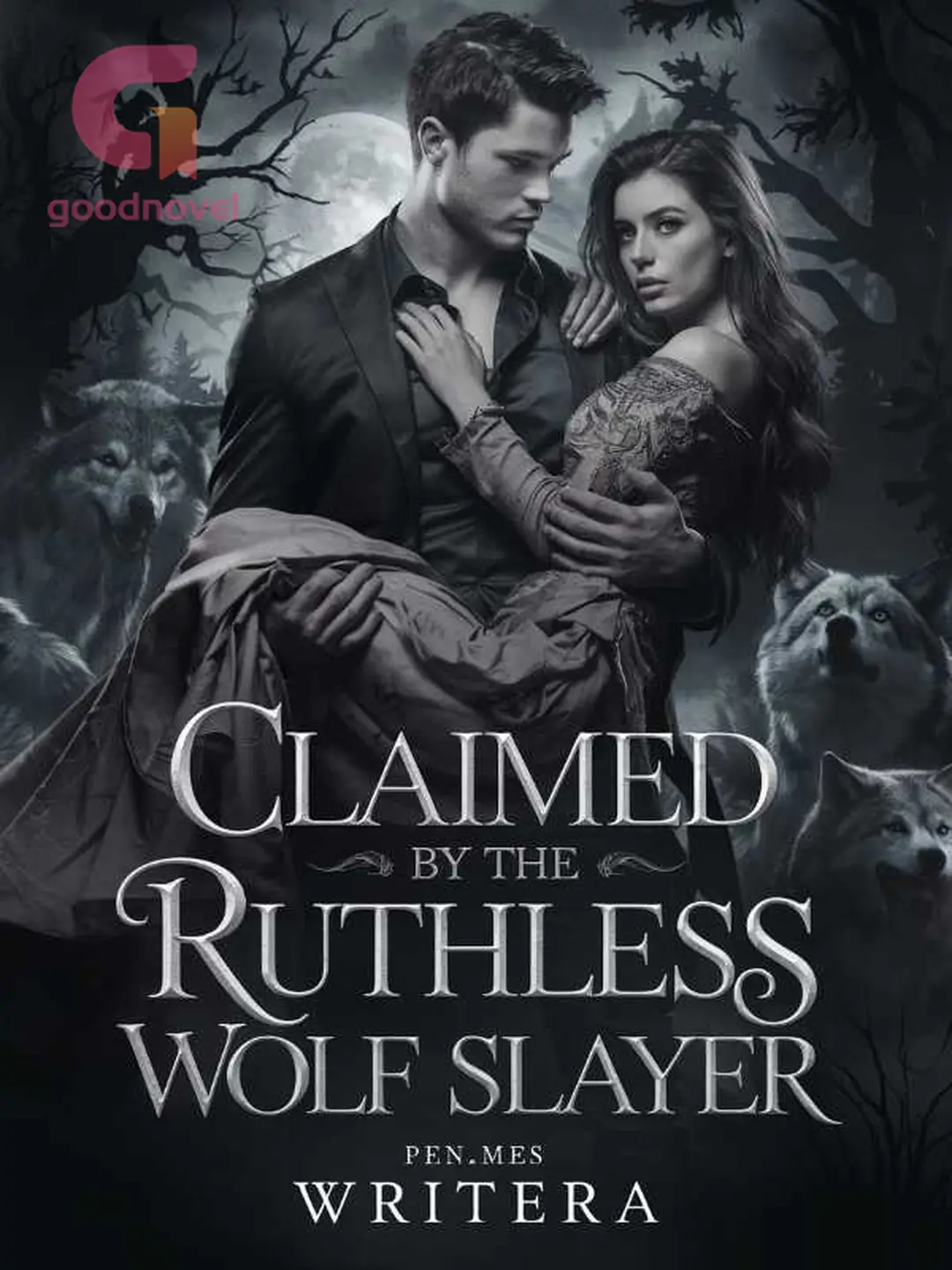 Free 90 of Claimed by the Ruthless Wolf Slayer Online | GoodNovel