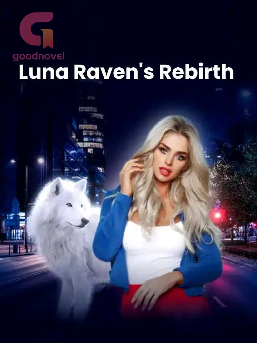 Reborn - Luna Raven's Rebirth - GoodNovel