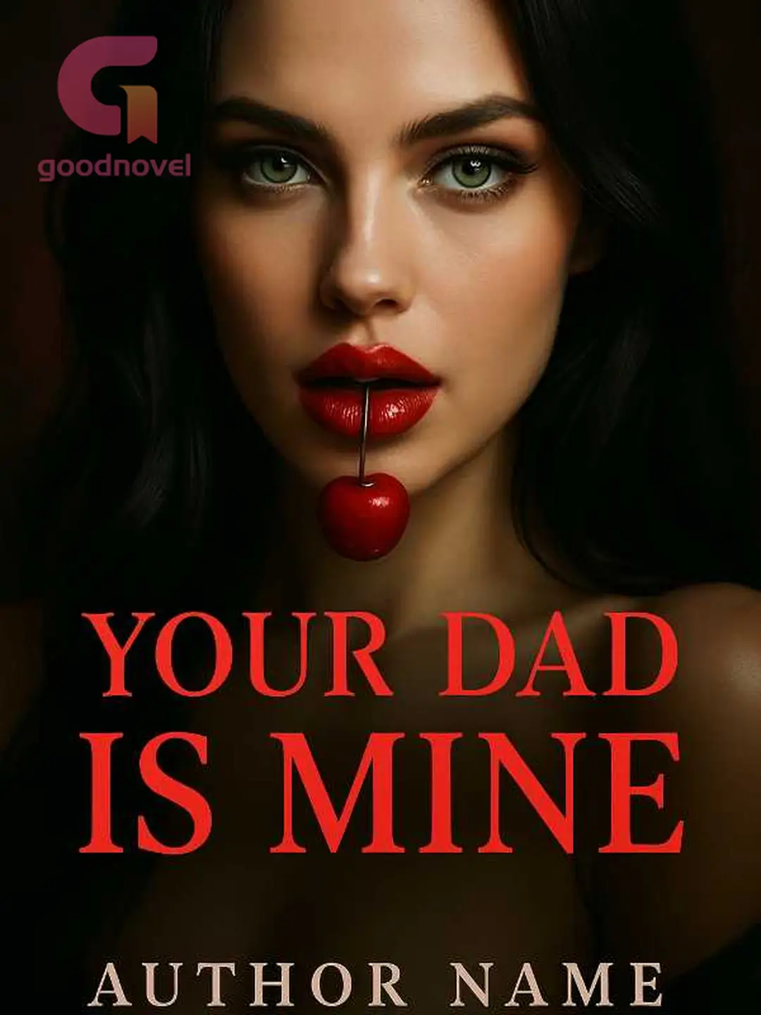 Free CHAPTER 2 of Your dad is mine Online | GoodNovel