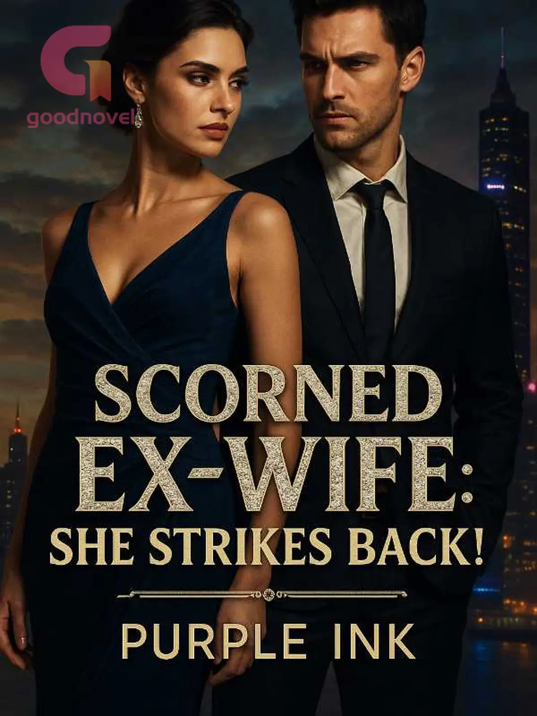 Chapter 082 - SCORNED EX-WIFE: She Strikes Back! - GoodNovel