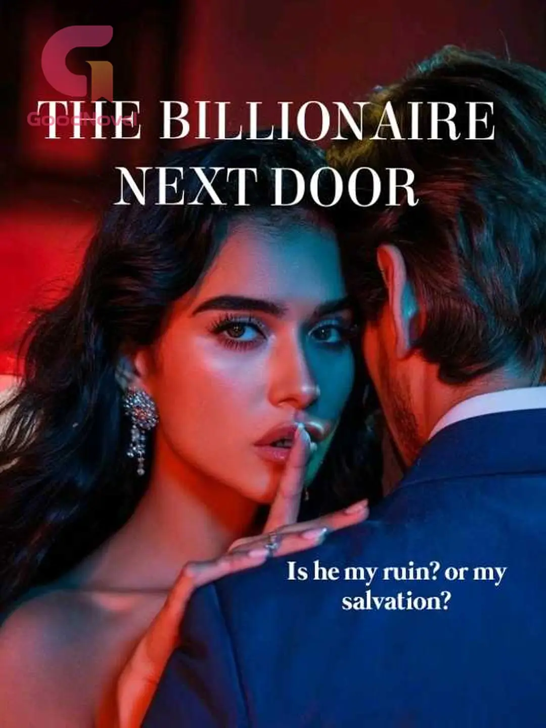 Free CHAPTER SIX: TRUTH OR DARE of THE BILLIONAIRE NEXT DOOR Online | GoodNovel