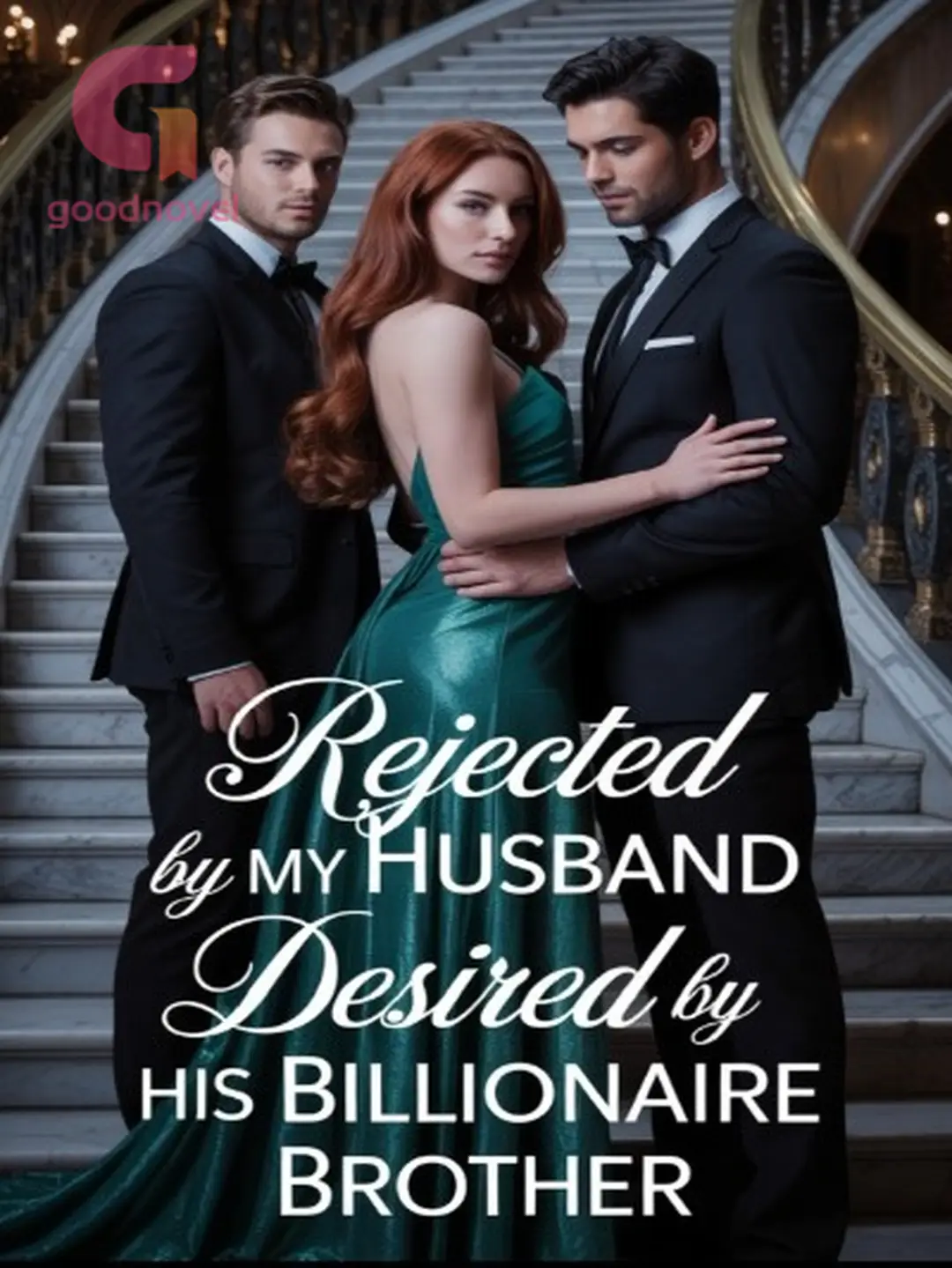 Chapter 135 - Rejected By My Husband, Desired By His Billionaire Brother - GoodNovel