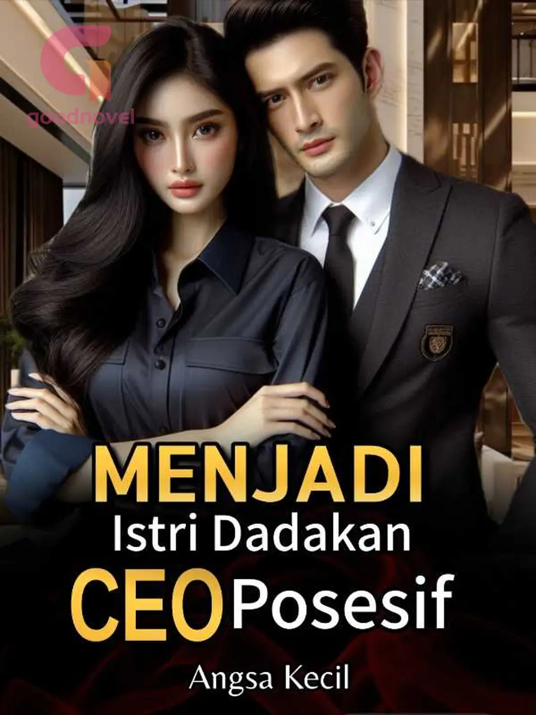 Menjadi Istri Dadakan CEO Posesif - Bab 100. Cocoklogi Amber Novel & PDF Online oleh Angsa Kecil ...