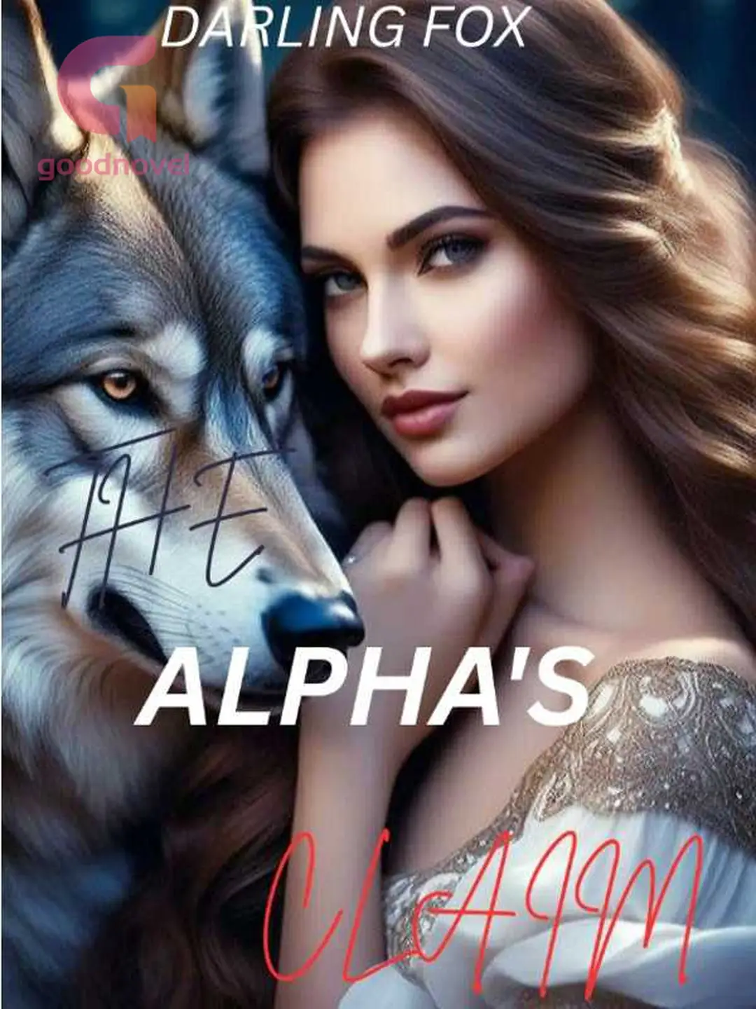 CHAPTER TEN: HALF-LING - The Alpha's Claim - GoodNovel