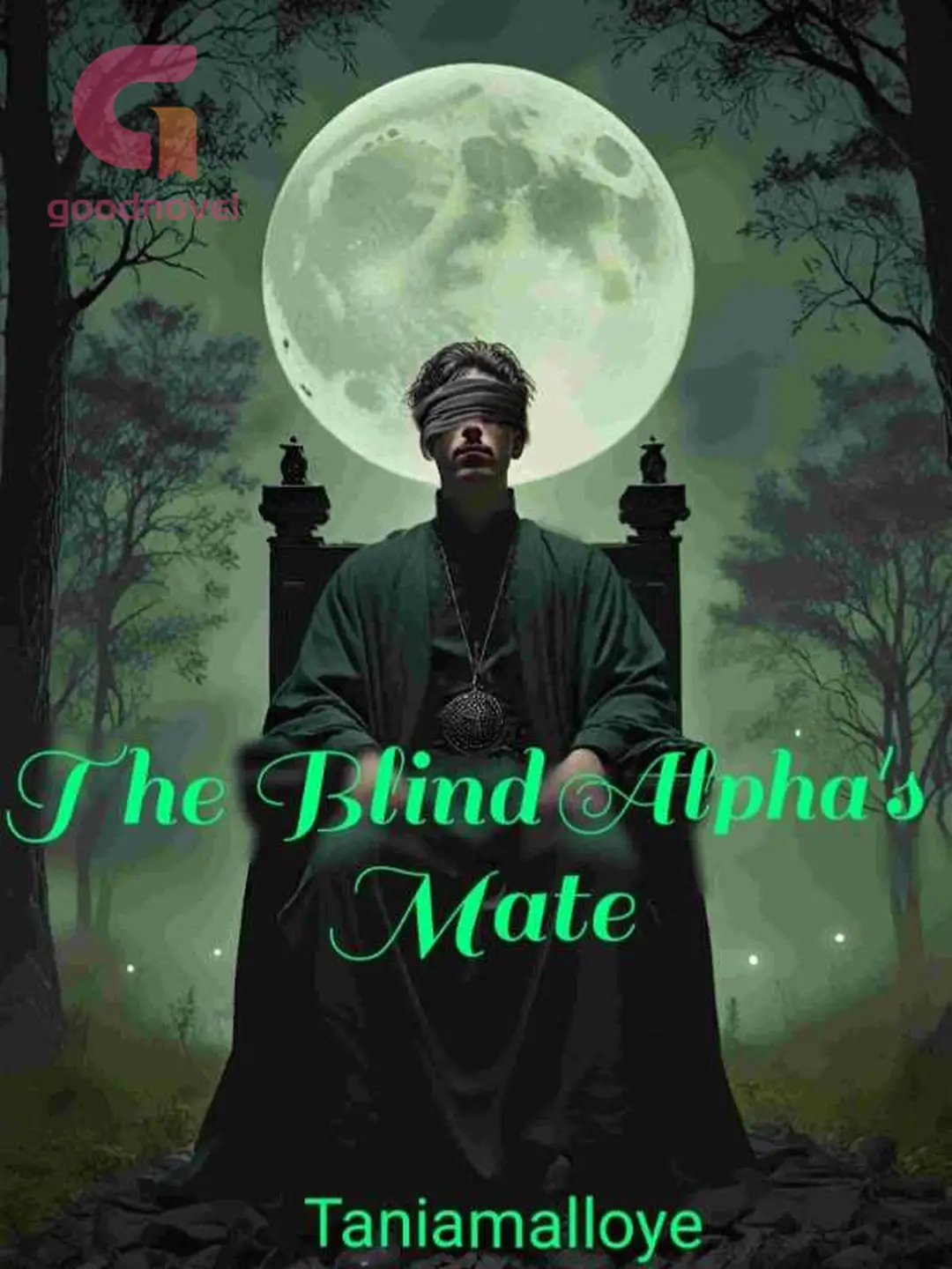 The Blind Alpha's Mate. - Read Online Free by Taniamalloye | GoodNovel