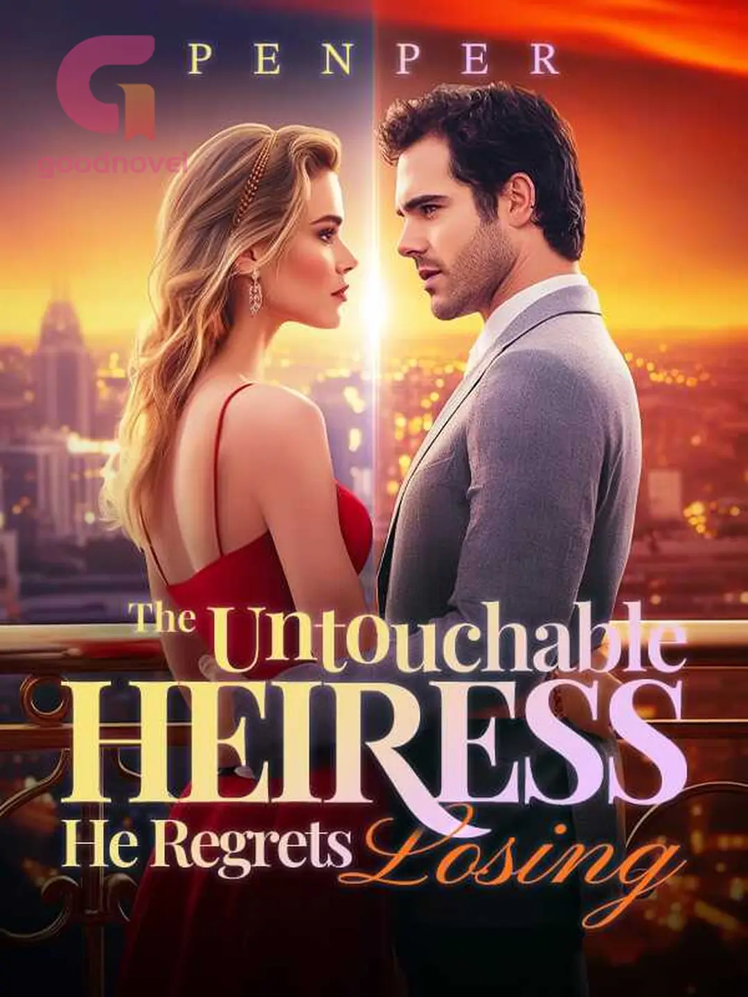 Free "Suck Her Dry" of The Untouchable Heiress He Regrets Losing Online | GoodNovel