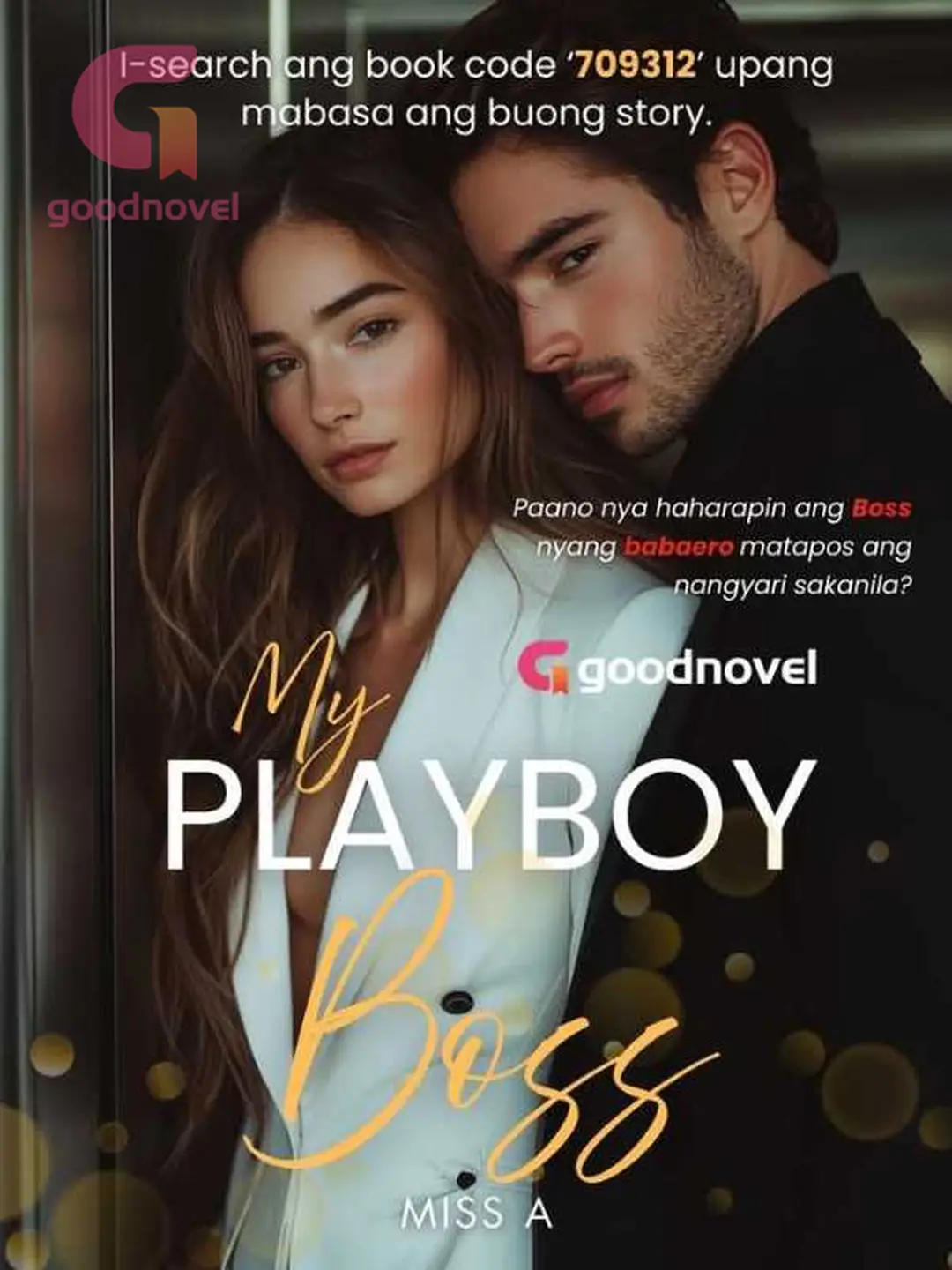 My Playboy Boss - Kabanata 467 Novel at PDF Online ni Miss A. | Magbasa ng Romance Maga Kuwento ...