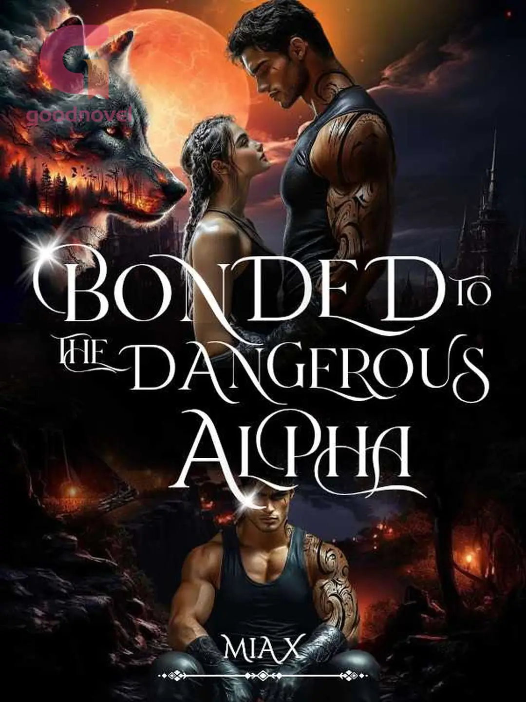 CHAPTER 62: EPILOGUE - BONDED TO THE DANGEROUS ALPHA - GoodNovel