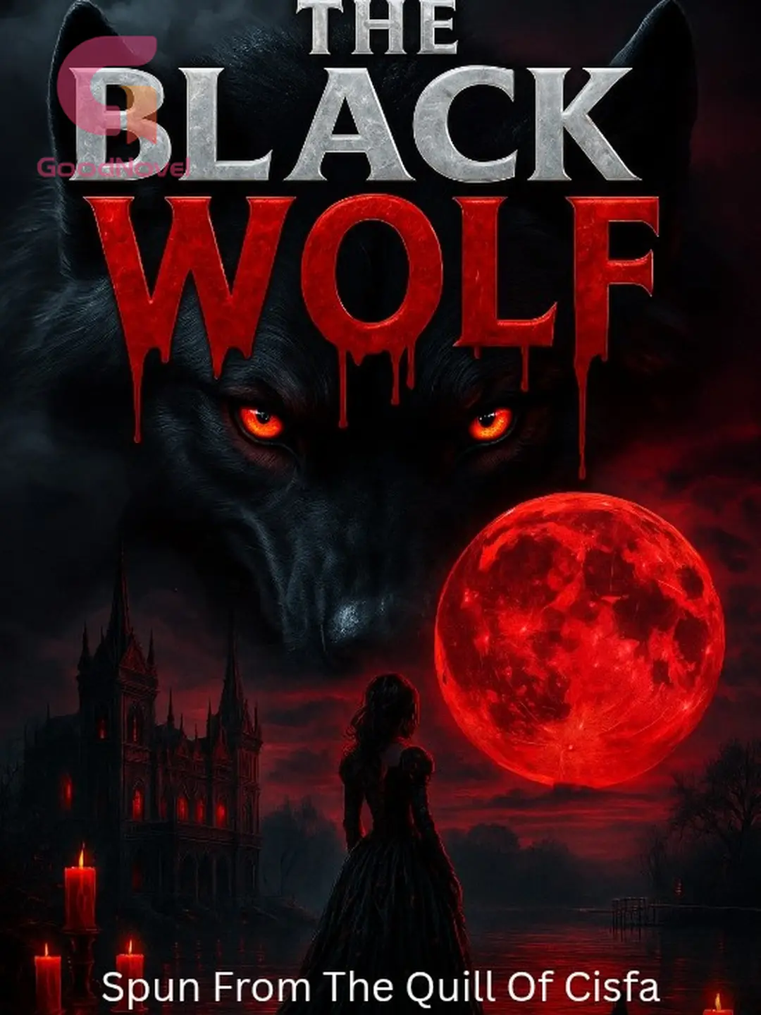 Chapter 98: Hell At The Castle Gates - The Black Wolf - GoodNovel
