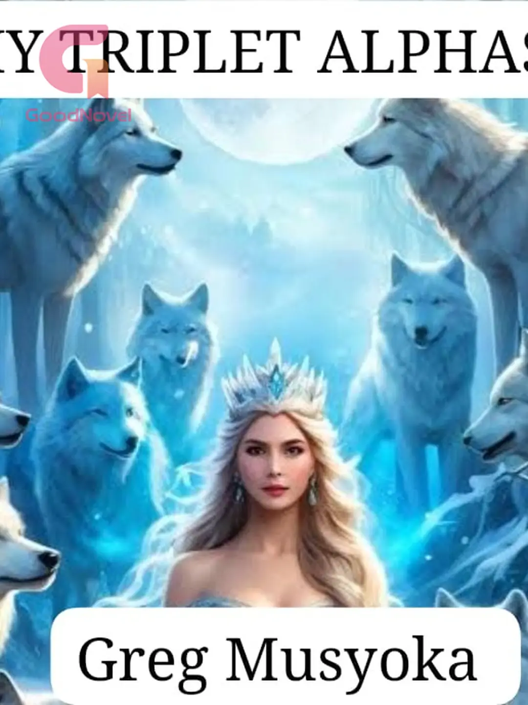 TRAITOR'S LAST WAVE - MY TRIPLET ALPHAS - GoodNovel