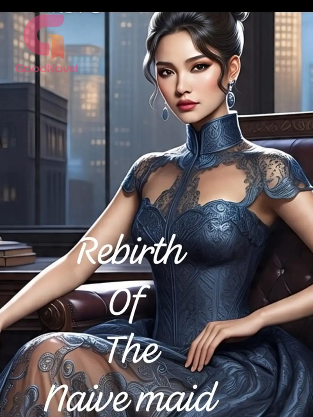 Chapter 58 - Rebirth of the naive maid - GoodNovel