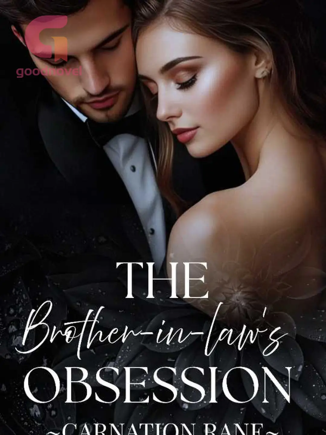 The Brother In Law's Obsession -Basahin Online nang Libre ni Carnation Rane | GoodNovel
