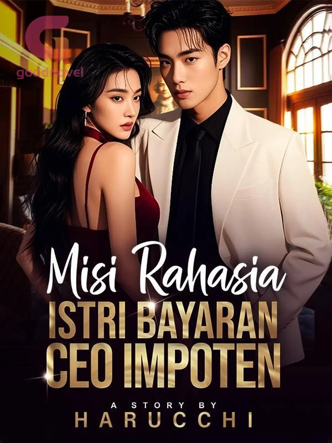 Misi Rahasia : Istri Bayaran CEO Impoten - 33. Dipecat Novel & PDF Online oleh Harucchi | Baca ...