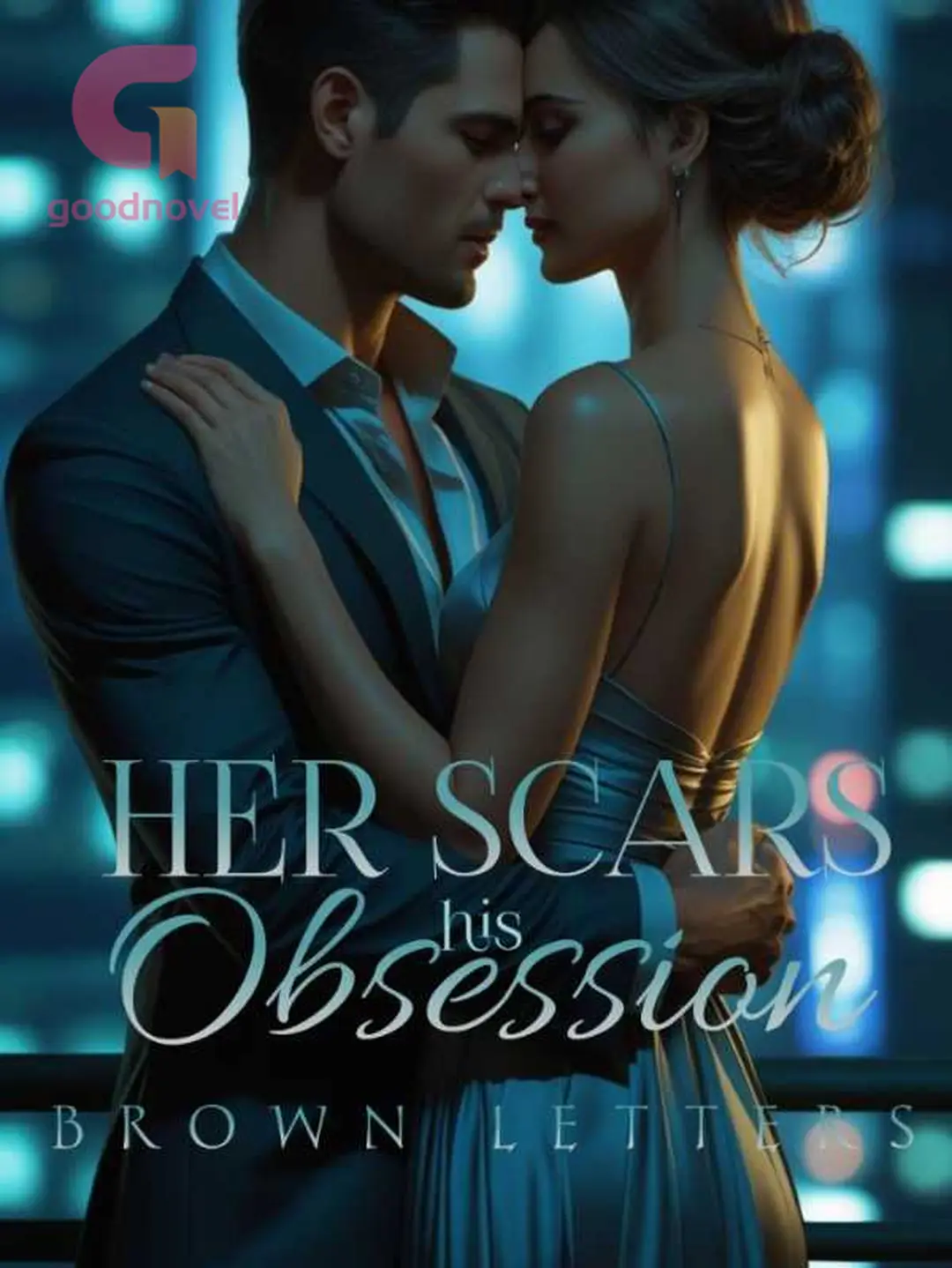 Chapter Thirty - Her scars, his obsession - GoodNovel