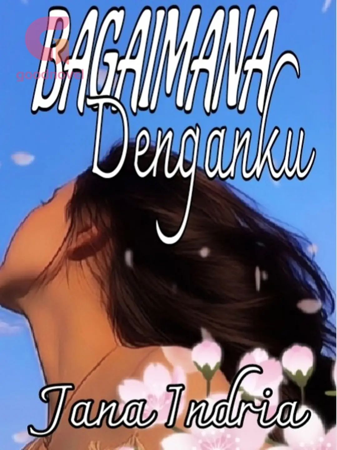 Baca Gratis Bab Formalitas saja dari Bagaimana Denganku Secara Online | GoodNovel