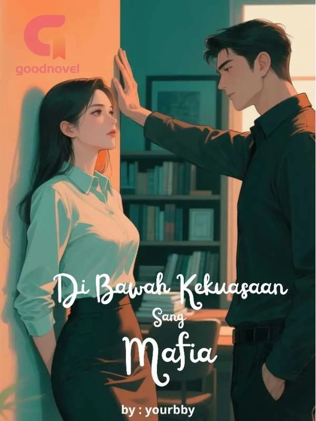 Baca Gratis Bab Tidak Pernah Terbayangkan Sebelumnya dari Di Bawah Kekuasaan sang Mafia Secara ...