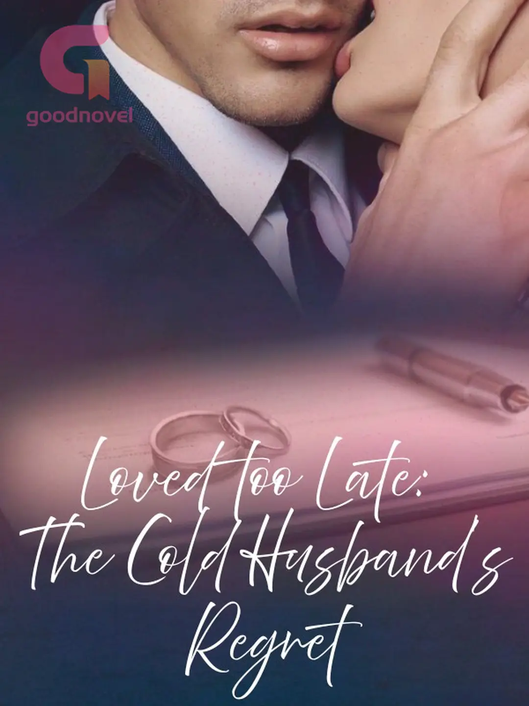 LOVED TOO LATE: THE COLD HUSBAND'S REGRET - Kabanata 12 Novel at PDF Online ni miss_hannacalie ...