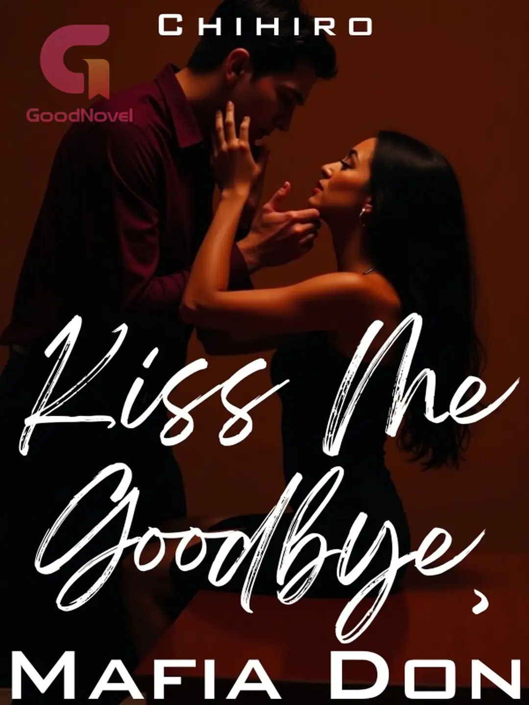 CHAPTER TWENTY-ONE - Kiss Me Goodbye, Mafia Don - GoodNovel