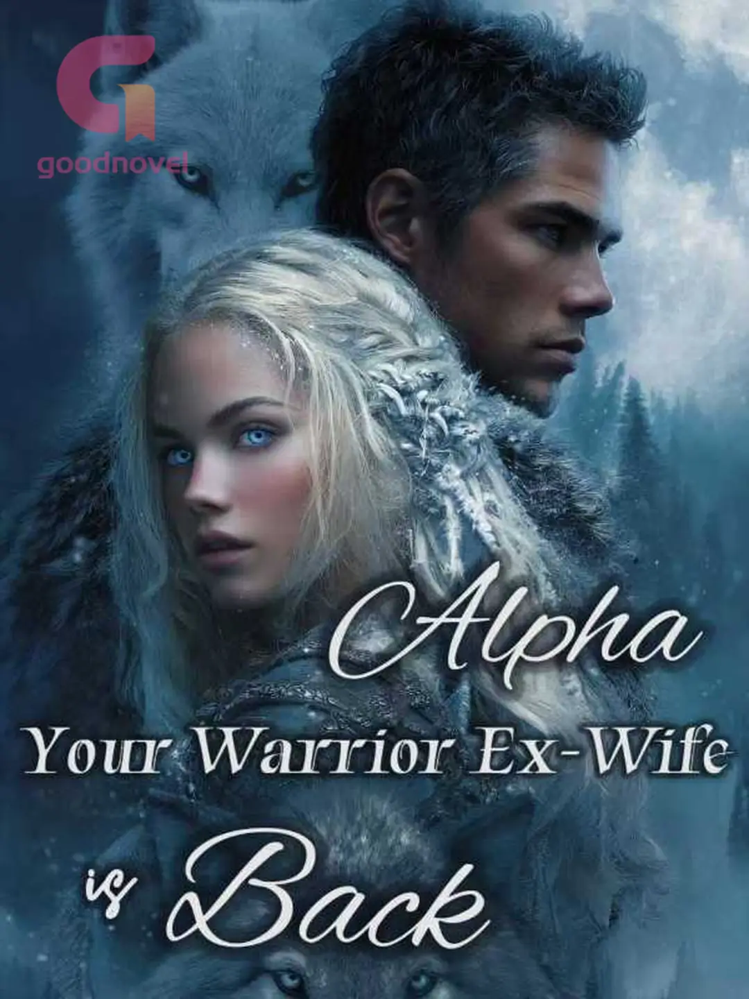 Chapter 24 - Alpha, Your Warrior Ex-Wife is Back - GoodNovel