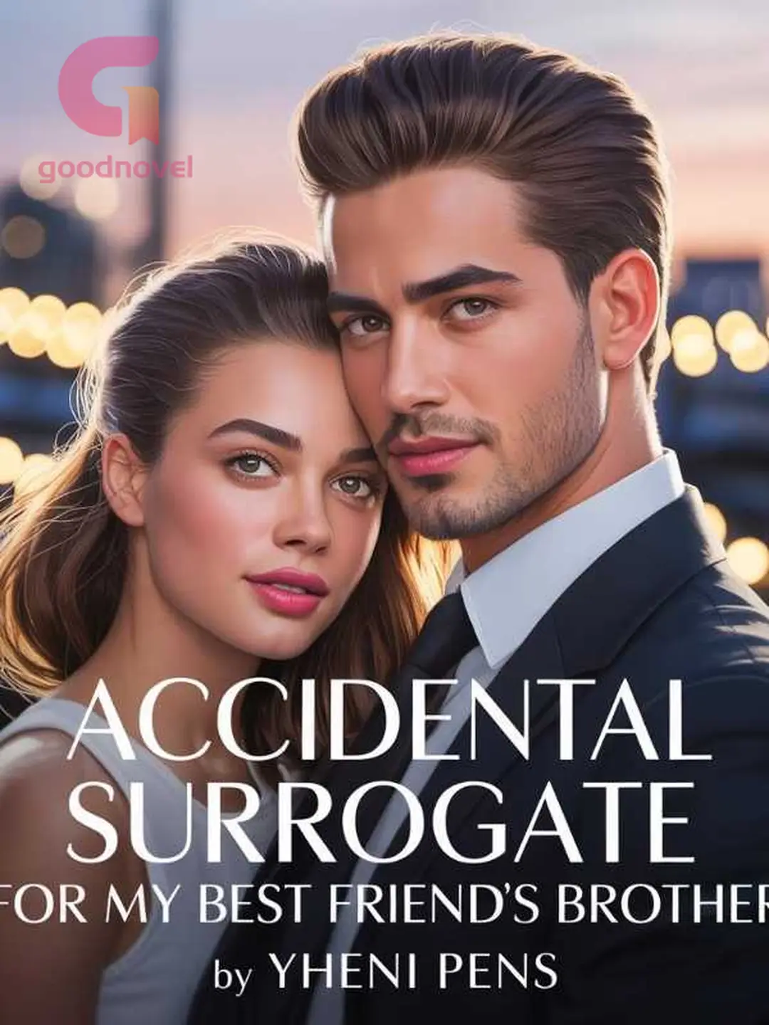 Accidental Surrogate For My Bestfriend's Brother - Read Online Free by Yheni pens | GoodNovel