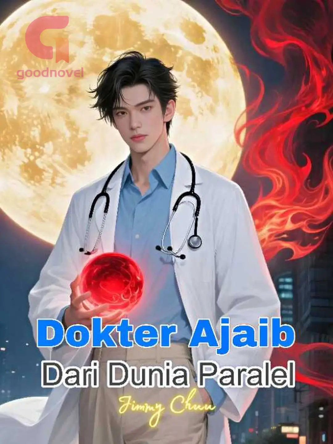 Dokter Ajaib Dari Dunia Paralel - Rencana Licik yang Terungkap Novel & PDF Online oleh Jimmy ...