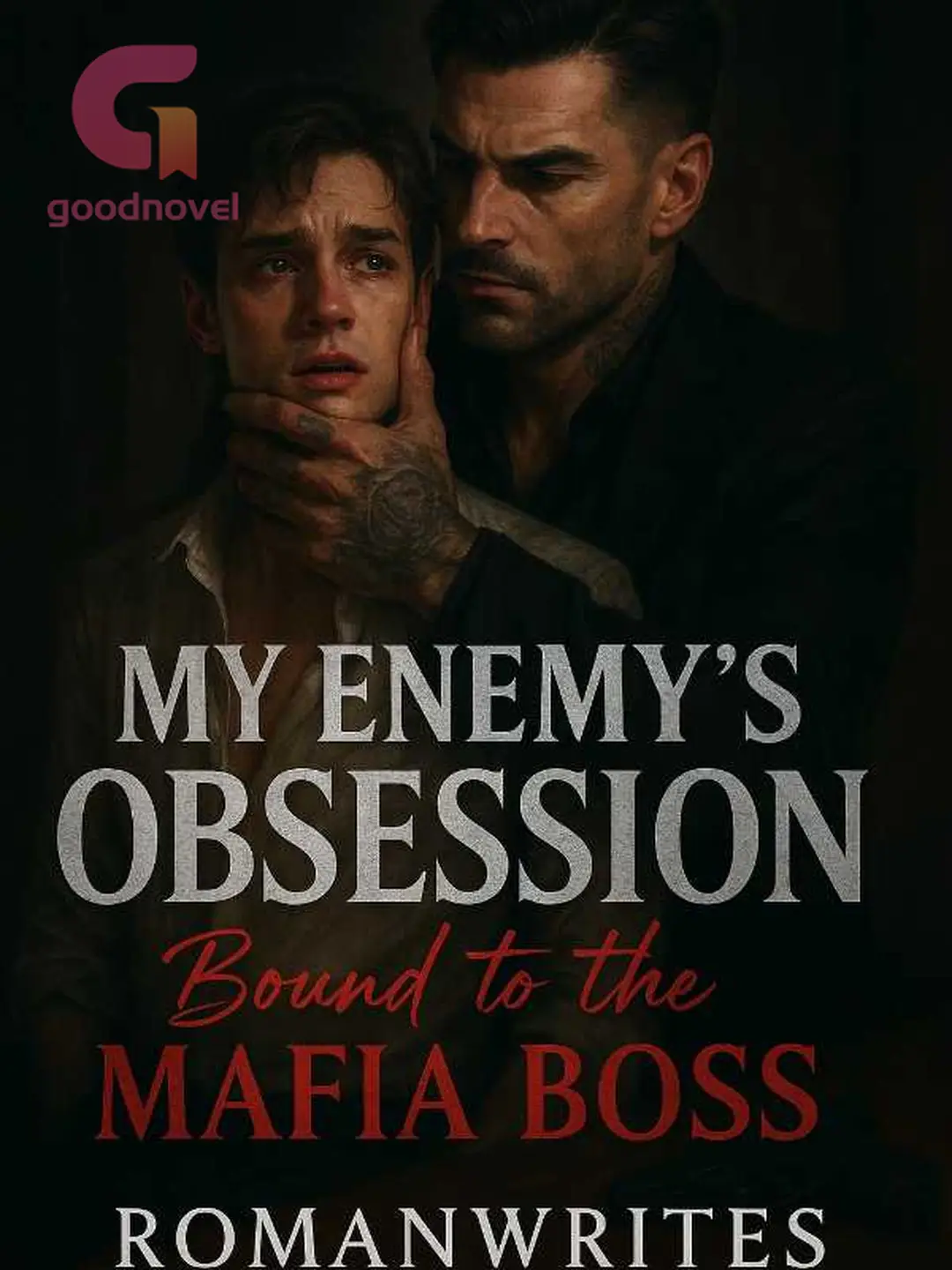 Family Matters - The Enemy's Obsession: Bound To The Mafia Boss - GoodNovel