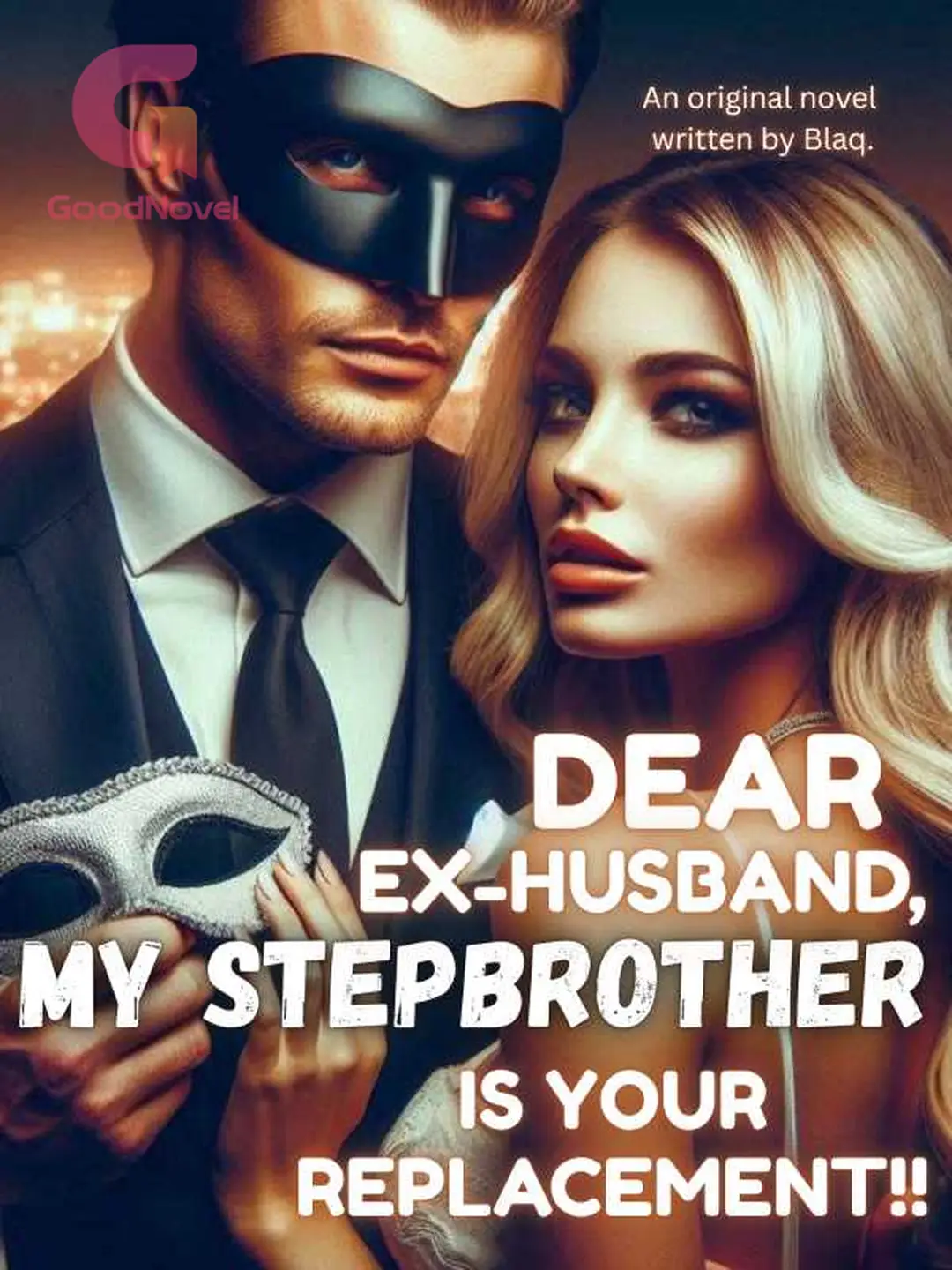 51 — THE WHOLE DAMN PACKAGE… - Dear Ex-husband, My Stepbrother is Your ...