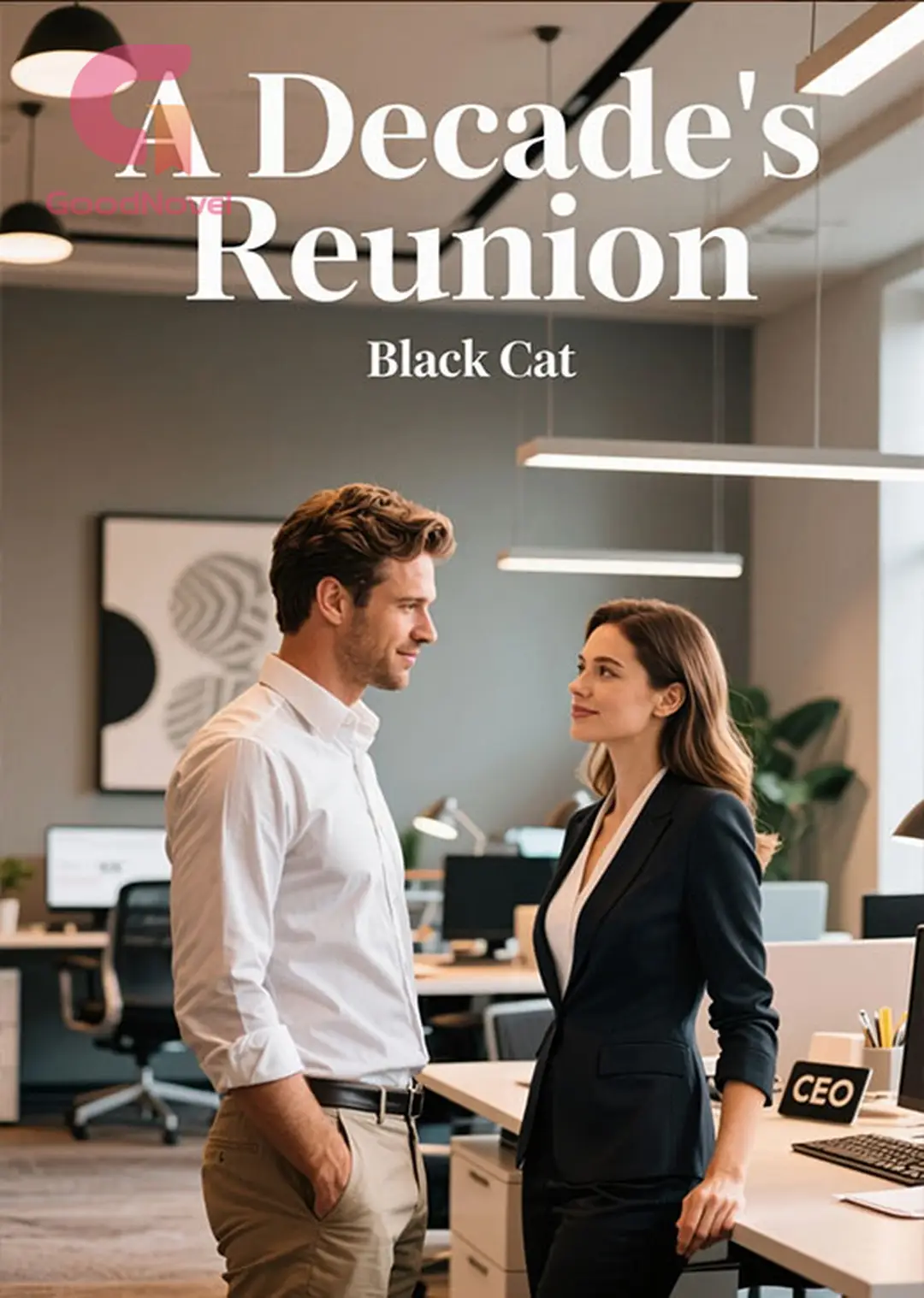 Chapter 1 - A Decade's Reunion - GoodNovel