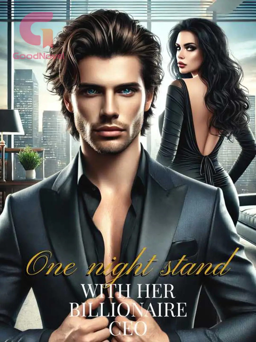 Started With Him - One Night Stand With Her Billionaire CEO - GoodNovel