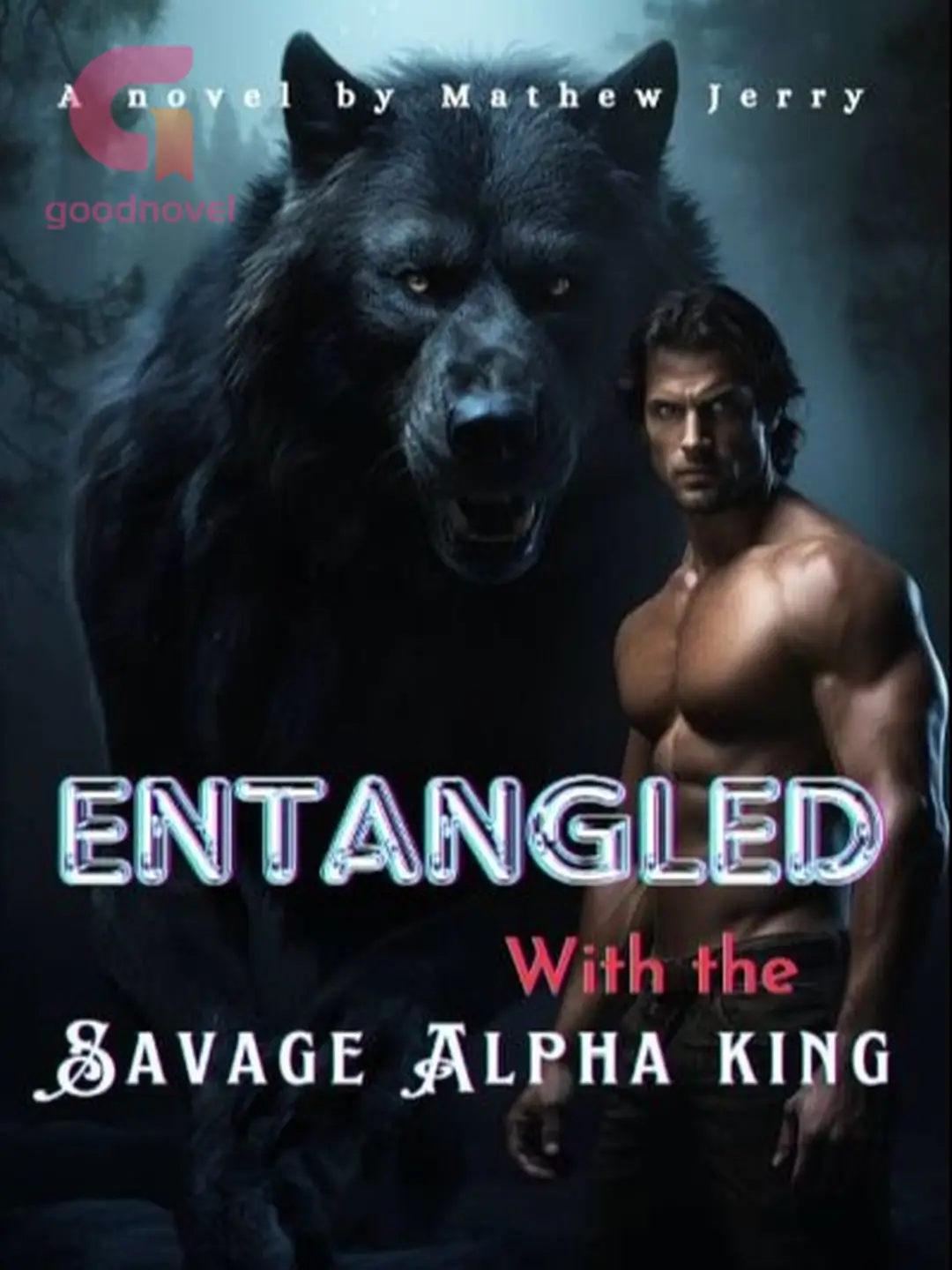 Free Chapter 2 of Entangled with the Savage Alpha King Online | GoodNovel