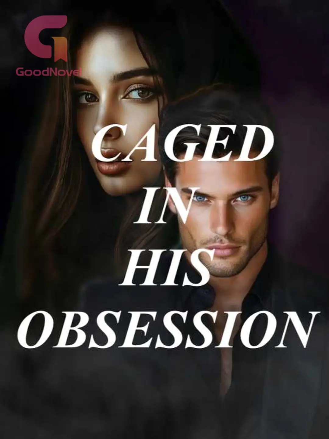 Chapter 66 - CAGED IN HIS OBSESSION - GoodNovel