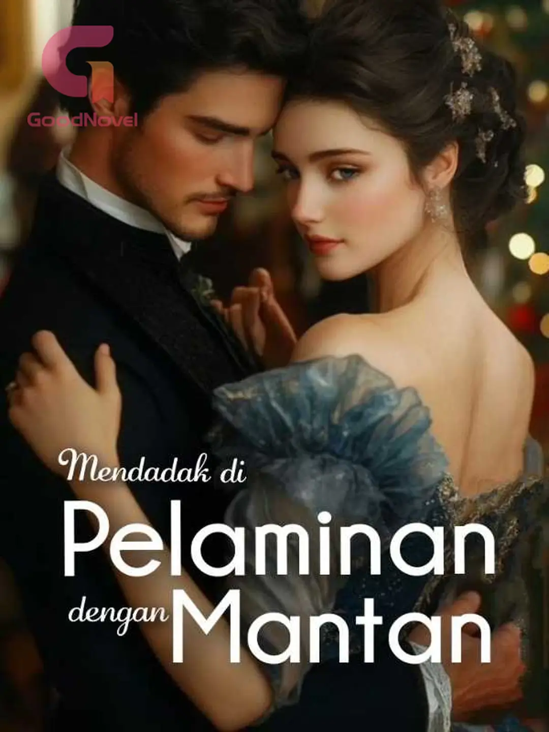 Mendadak di Pelaminan dengan Mantan - Obsesi Novel & PDF Online oleh Asayake | Baca Rumah Tangga ...